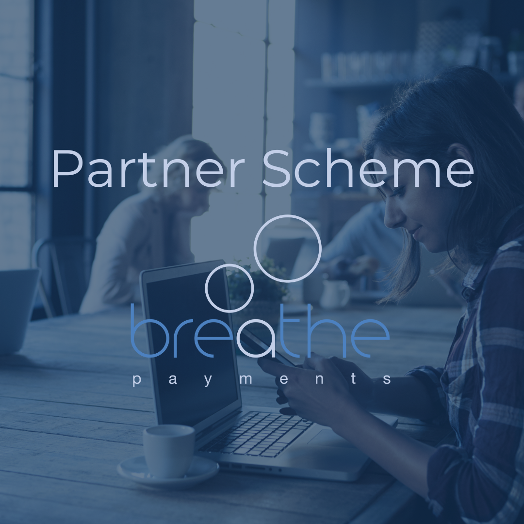 Breathe Partner Scheme | Breathe Payments